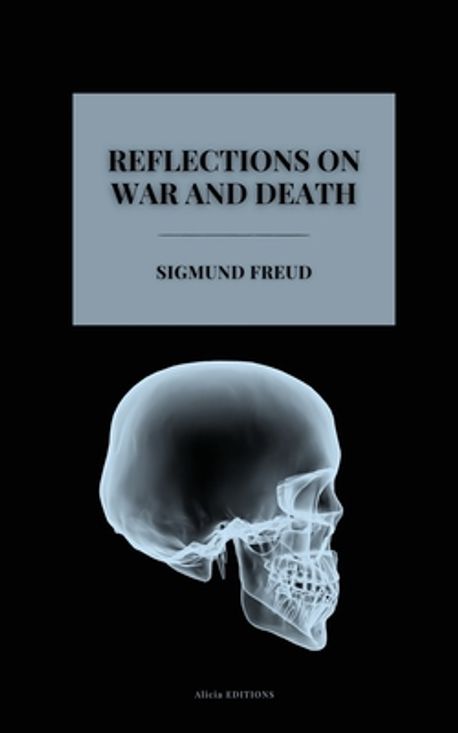 Reflections on War and Death | Freud, Sigmund - 교보문고