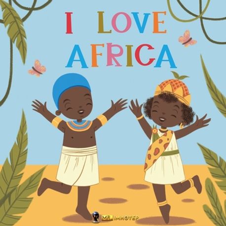 I Love Africa | Imhotep - 교보문고