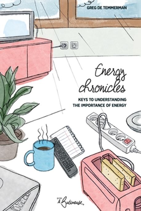 Energy Chronicles | de Temmerman, Greg - 교보문고