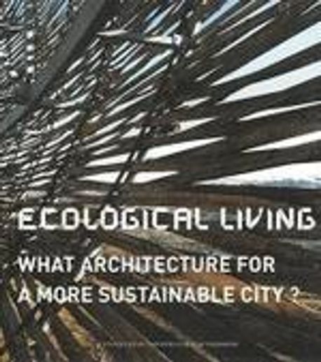 Ecological Living | Sly, Jonathan - 교보문고
