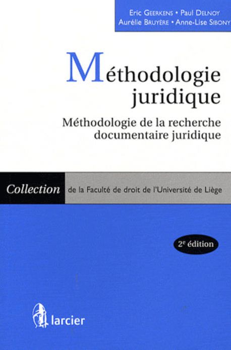 Methodologie juridique : methodologie de la recherche documentaire juridique | De Boeck - 교보문고