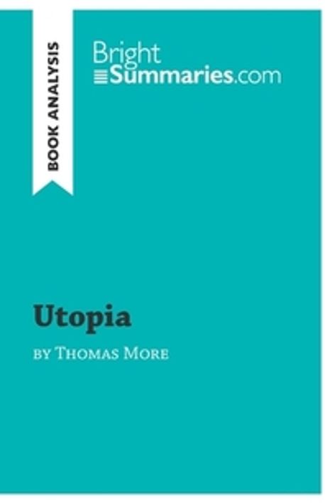 Utopia by Thomas More (Book Analysis) | Summaries, Bright - 교보문고