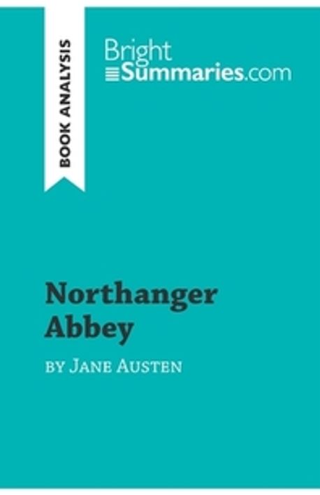 Northanger Abbey by Jane Austen (Book Analysis) | Summaries, Bright - 교보문고