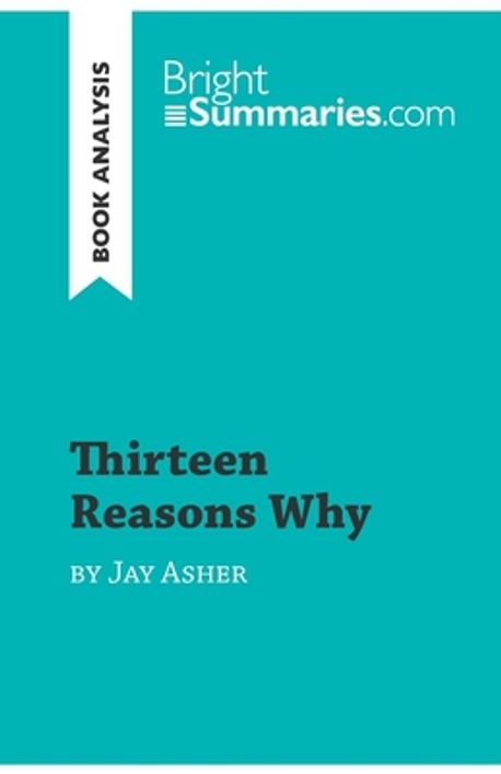 Thirteen Reasons Why by Jay Asher (Book Analysis) | Summaries, Bright - 교보문고