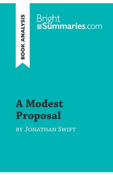 A Modest Proposal by Jonathan Swift (Book Analysis) | Summaries, Bright ...
