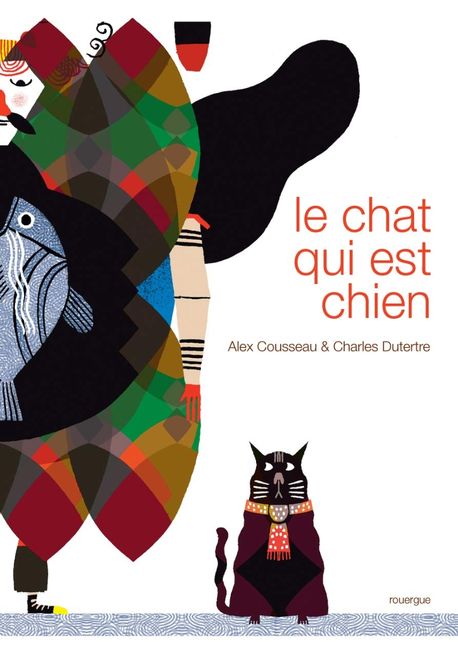 Le chat qui est chien | Alex Cousseau - 교보문고