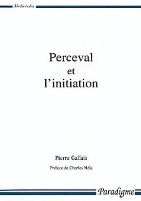 Perceval et l'initiation | Pierre Gallais - 교보문고