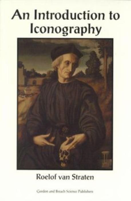 An Introduction to Iconography | Straten, Roelof Van - 교보문고