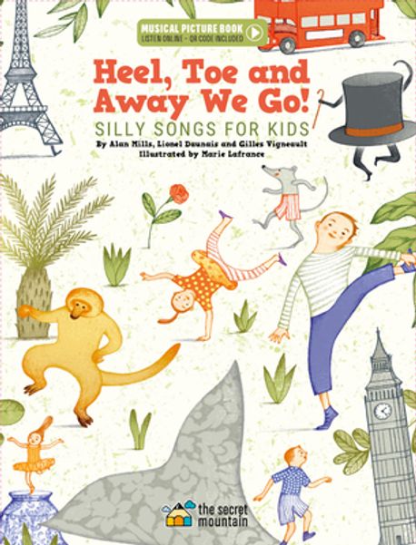 Heel, Toe and Away We Go! | Alan Mills - 교보문고