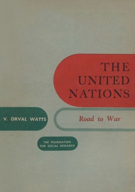 The United Nations | Watts, Vernon Orval - 교보문고