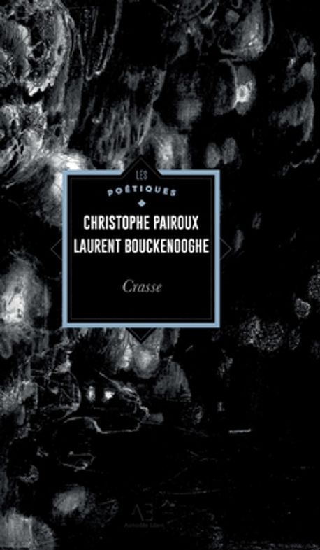 Crasse | Pairoux, Christophe - 교보문고