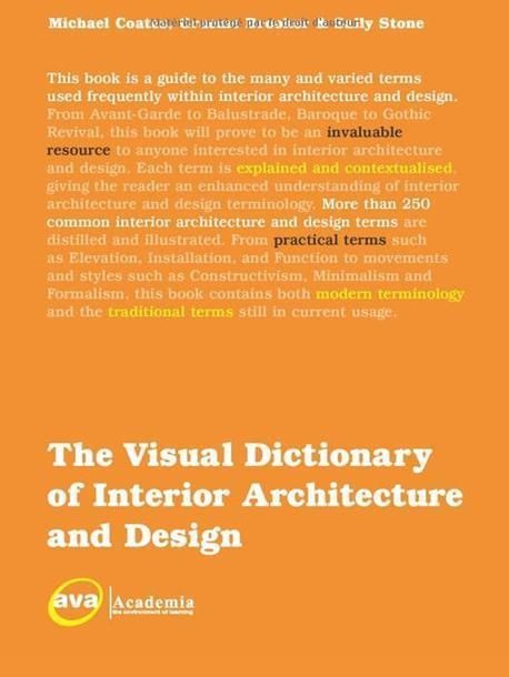 Visual Dictionary of Interior Architecture and Design | Coates, Michael ...