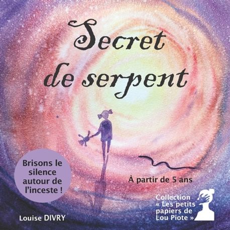 Secret de serpent | Piote, Lou - 교보문고
