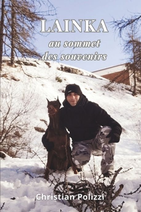 LAINKA au sommet des souvenirs | Polizzi, Christian - 교보문고