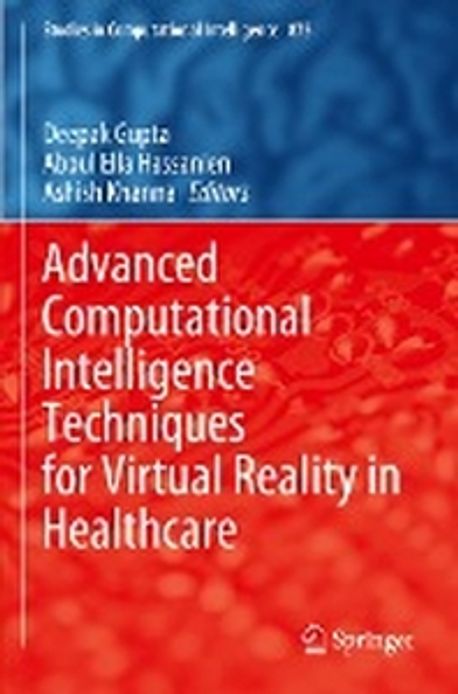 Advanced Computational Intelligence Techniques for Virtual Reality in Healthcare | Gupta, Deepak ...