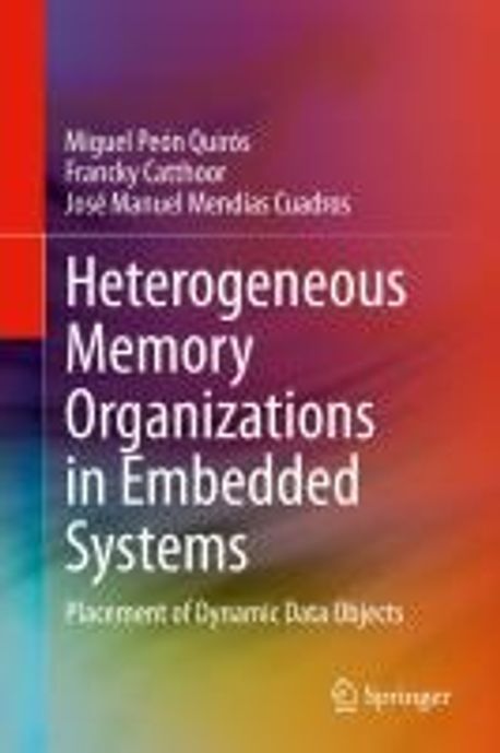 Heterogeneous Memory Organizations in Embedded Systems | Peon Quiros ...