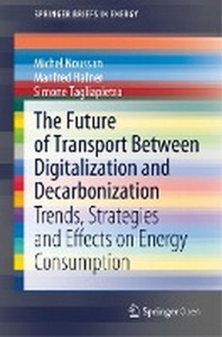 The Future of Transport Between Digitalization and Decarbonization | Noussan, Michel - 교보문고