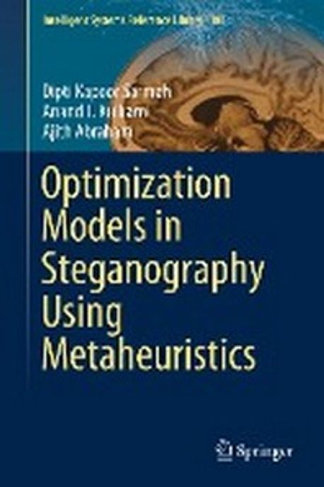 Optimization Models in Steganography Using Metaheuristics | Abraham, Ajith - 교보문고