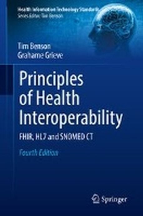 Principles of Health Interoperability | Benson, Tim - 교보문고
