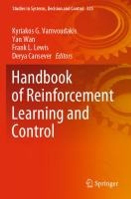 Handbook of Reinforcement Learning and Control | Vamvoudakis, Kyriakos G. - 교보문고