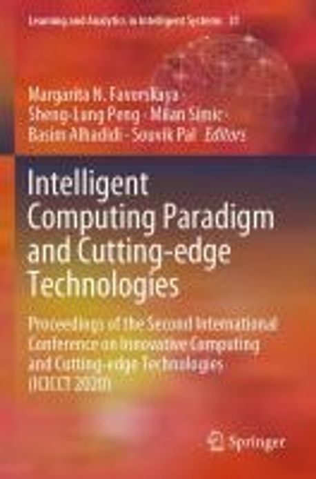Intelligent Computing Paradigm and Cutting-Edge Technologies | Favorskaya, Margarita N. - 교보문고