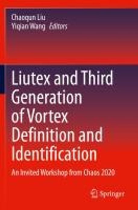 Liutex and Third Generation of Vortex Definition and Identification ...
