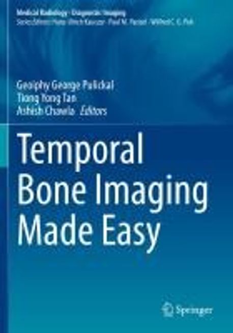 Temporal Bone Imaging Made Easy | Pulickal, Geoiphy George - 교보문고