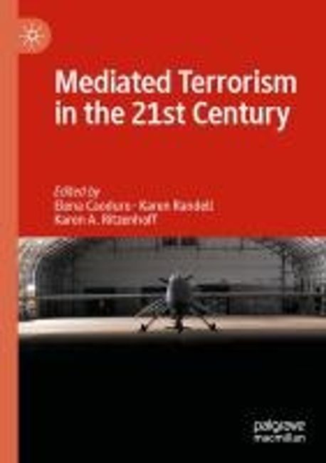 Mediated Terrorism in the 21st Century | Caoduro, Elena - 교보문고