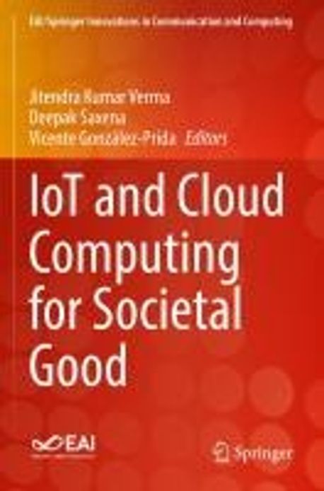 IoT and Cloud Computing for Societal Good | Verma, Jitendra Kumar - 교보문고