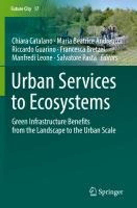 Urban Services to Ecosystems | Catalano, Chiara - 교보문고