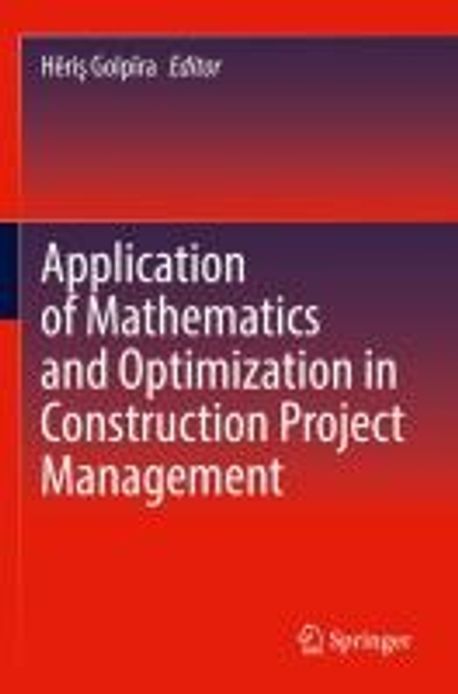 Application of Mathematics and Optimization in Construction Project ...