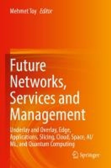 Future Networks, Services and Management | Toy, Mehmet - 교보문고