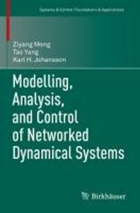 Modelling, Analysis, and Control of Networked Dynamical Systems | Meng ...
