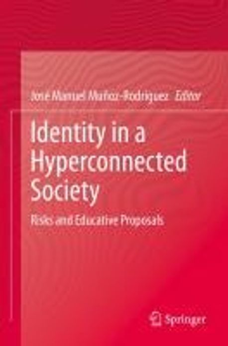 Identity in a Hyperconnected Society | Munoz-RodrIguez, Jose Manuel - 교보문고