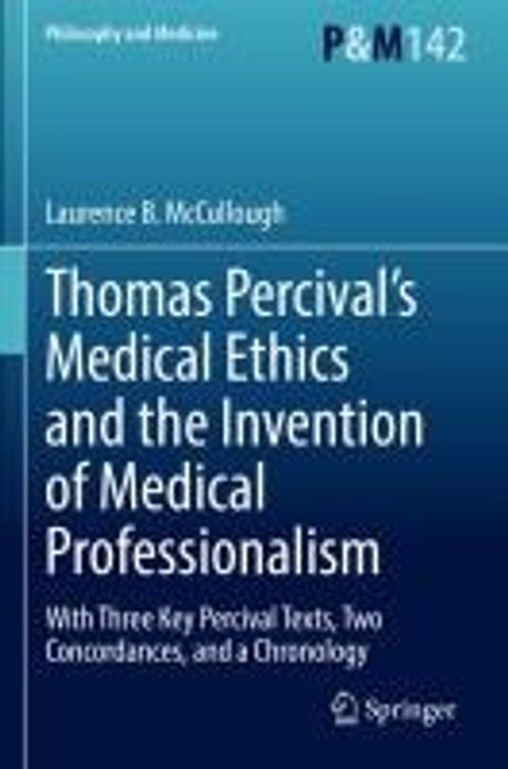 Thomas Percival's Medical Ethics and the Invention of Medical ...
