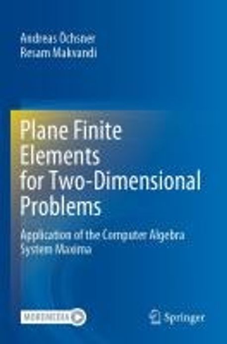 Plane Finite Elements for Two-Dimensional Problems | Makvandi, Resam - 교보문고