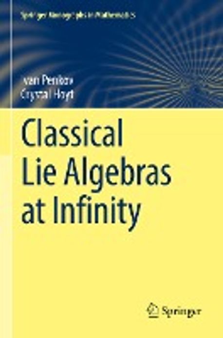 Classical Lie Algebras at Infinity | Hoyt, Crystal - 교보문고