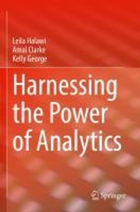 Harnessing the Power of Analytics | Halawi, Leila - 교보문고