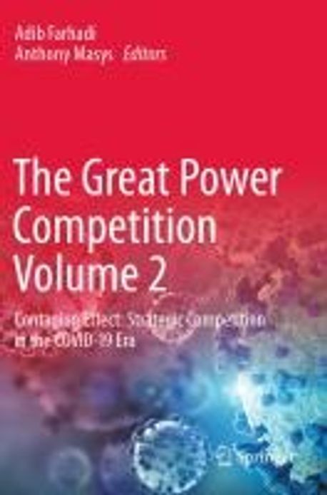 The Great Power Competition Volume 2 | Masys, Anthony - 교보문고