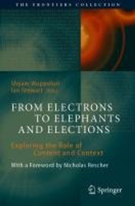From Electrons to Elephants and Elections | Stewart, Ian - 교보문고