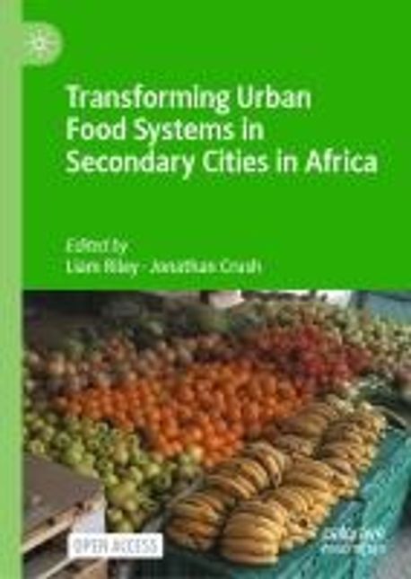 Transforming Urban Food Systems in Secondary Cities in Africa | Crush ...