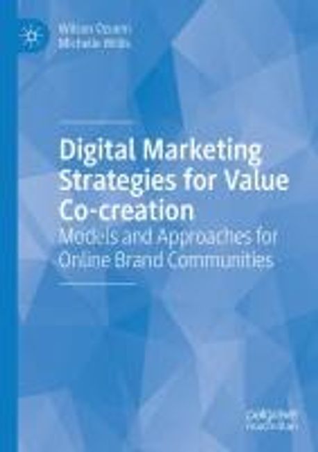 Digital Marketing Strategies for Value Co-Creation | Ozuem, Wilson - 교보문고