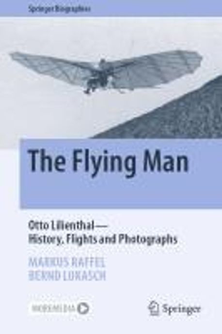The Flying Man | Markus Raffel - 교보문고