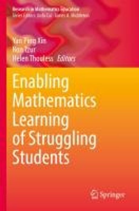 Enabling Mathematics Learning of Struggling Students | Xin, Yan Ping - 교보문고