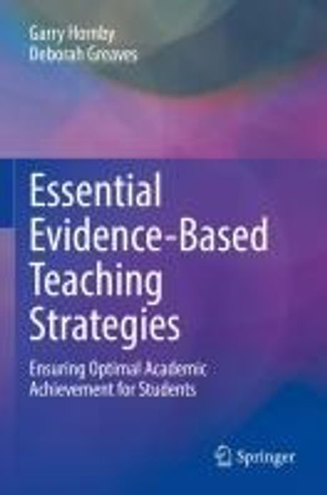 Essential Evidence-Based Teaching Strategies | Greaves, Deborah - 교보문고