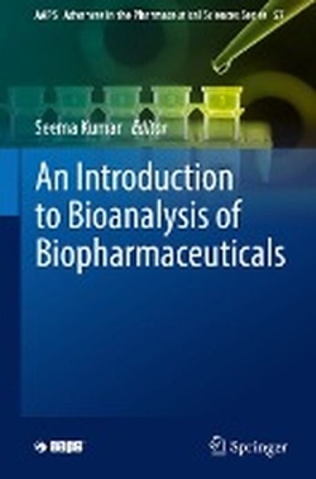 An Introduction to Bioanalysis of Biopharmaceuticals | Kumar, Seema - 교보문고