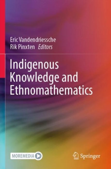 Indigenous Knowledge and Ethnomathematics | Pinxten, Rik - 교보문고