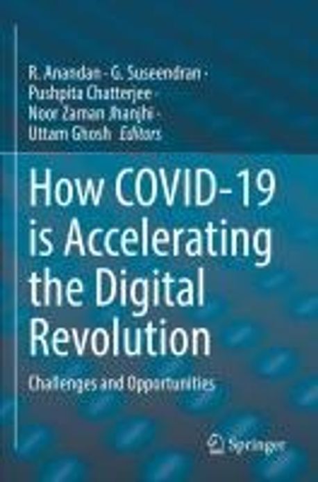 How Covid-19 Is Accelerating the Digital Revolution | Anandan, R. - 교보문고