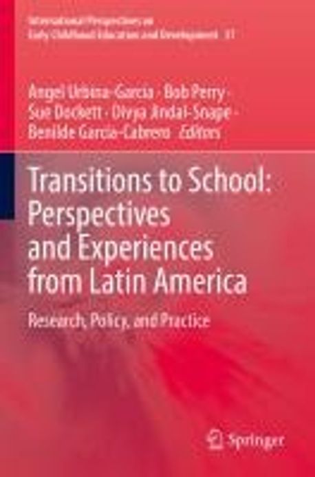 Transitions to School: Perspectives and Experiences from Latin America ...