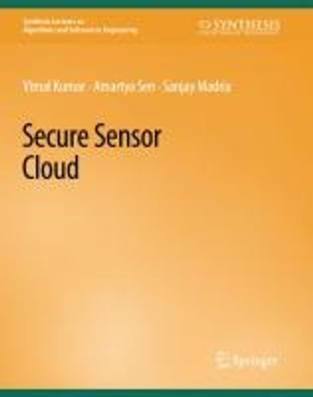 Secure Sensor Cloud | Kumar, Vimal - 교보문고